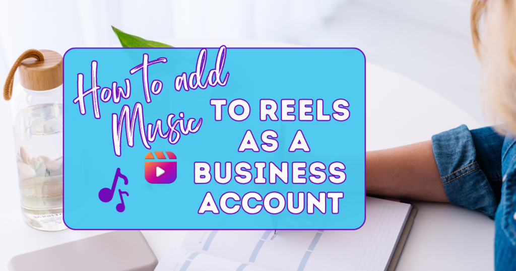 How To Add Music To Instagram Reels As A Business Account - Social Gen X